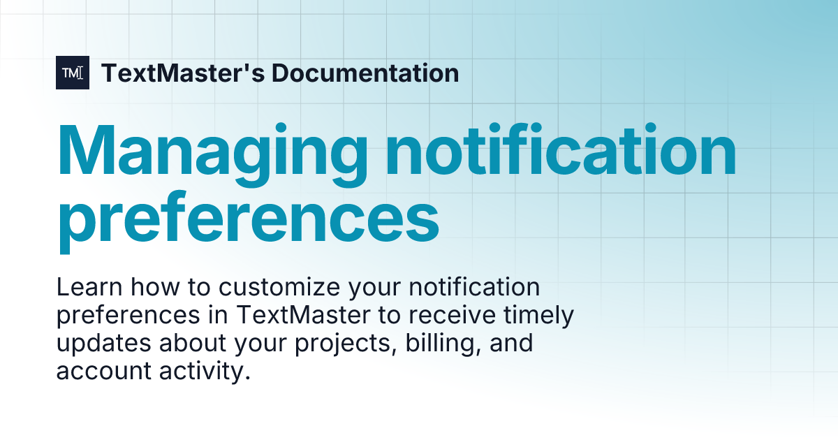 Managing notification preferences | TextMaster's Documentation