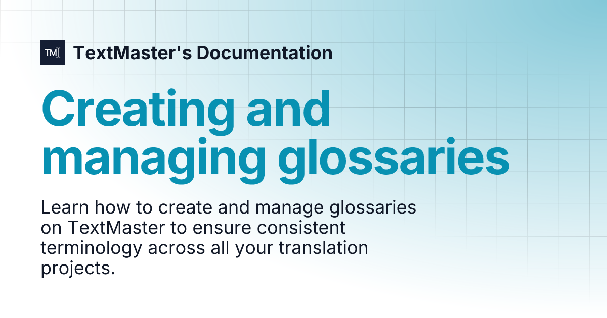 Creating and managing glossaries | TextMaster's Documentation
