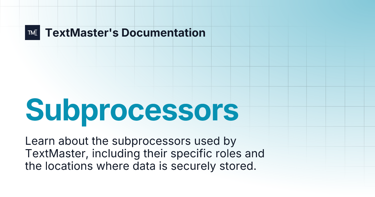 Subprocessors | TextMaster's Documentation